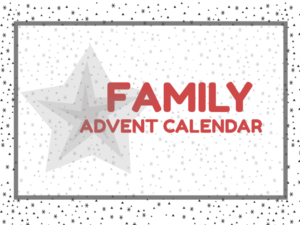 Family Advent Calendar – Equip Family